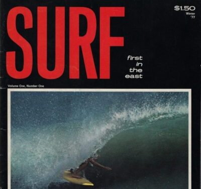 The Original East Coast Surfing Magazines- Article by Doug Fiske ...